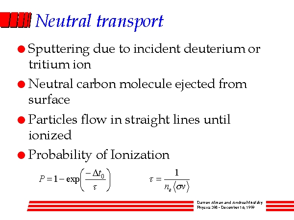 Neutral transport
